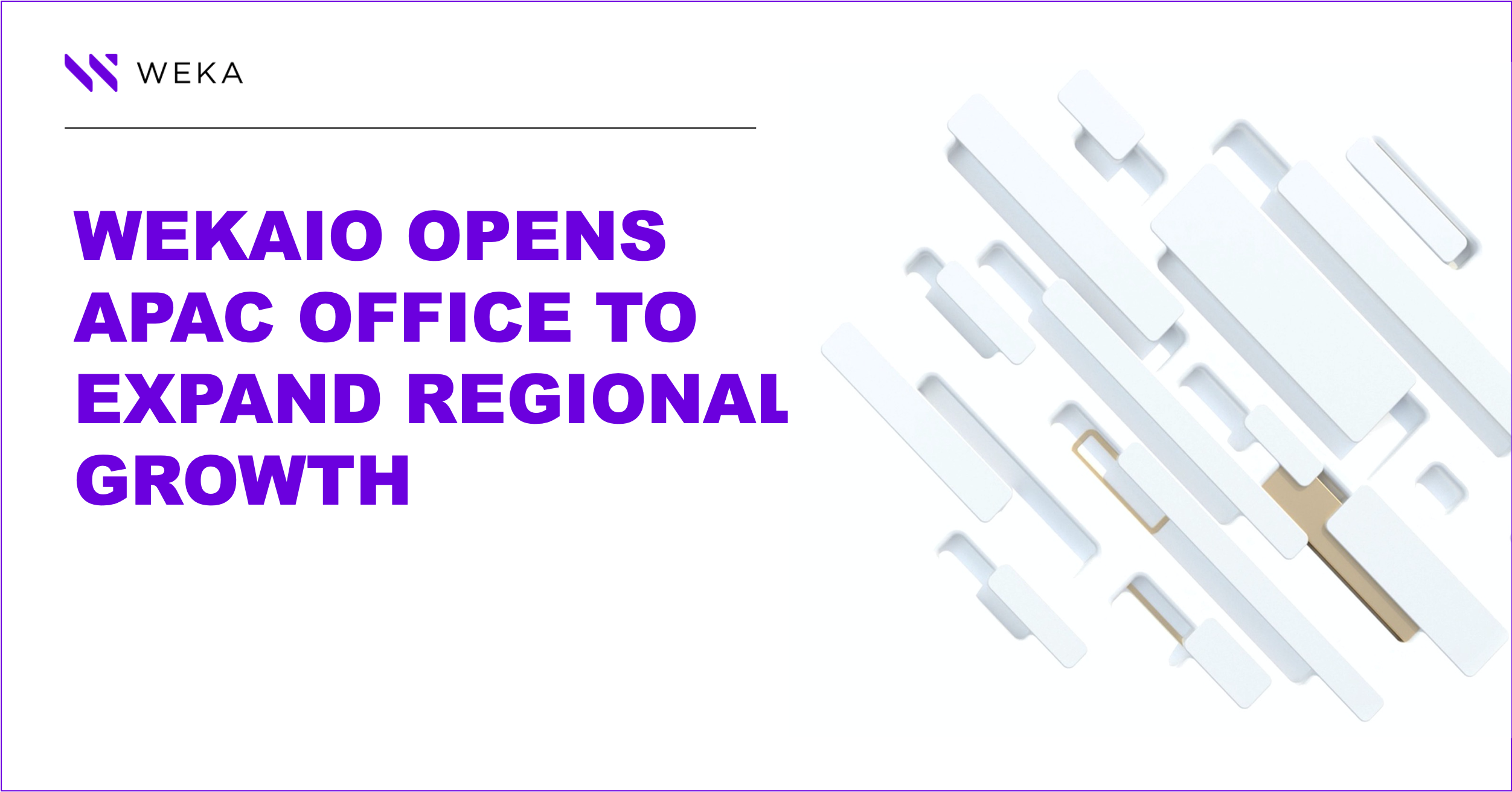 WekaIO Opens APAC Office to Expand Regional Growth - WEKA