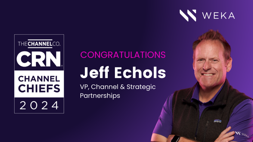 Jeff Echols Honored as a 2024 CRN Channel Chief - WEKA