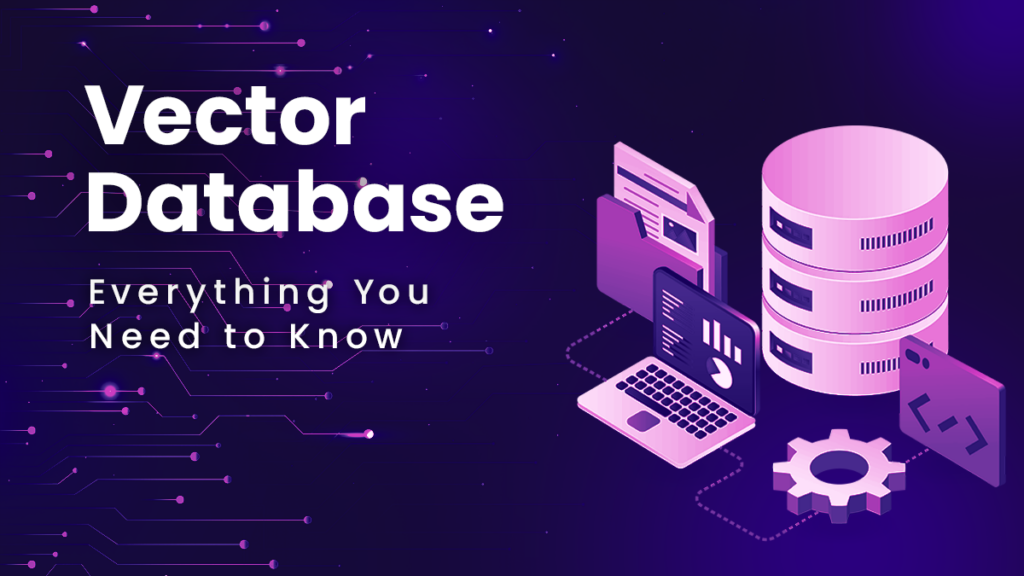 Vector Database: Everything You Need to Know - WEKA